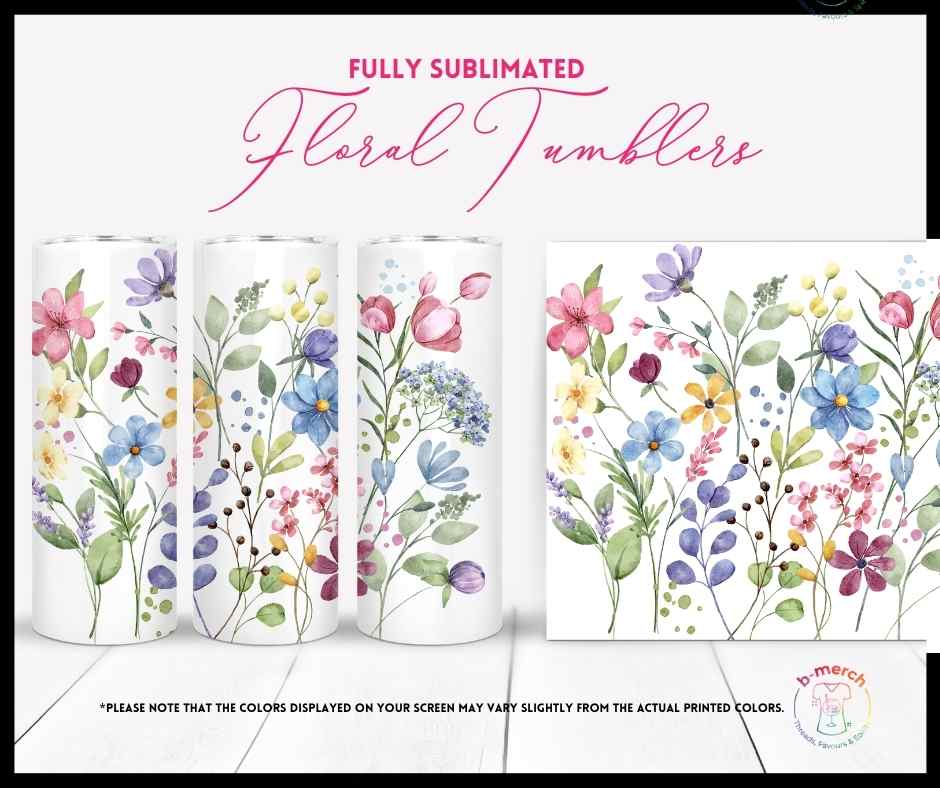 Floral Tumbler Bitchin Tees