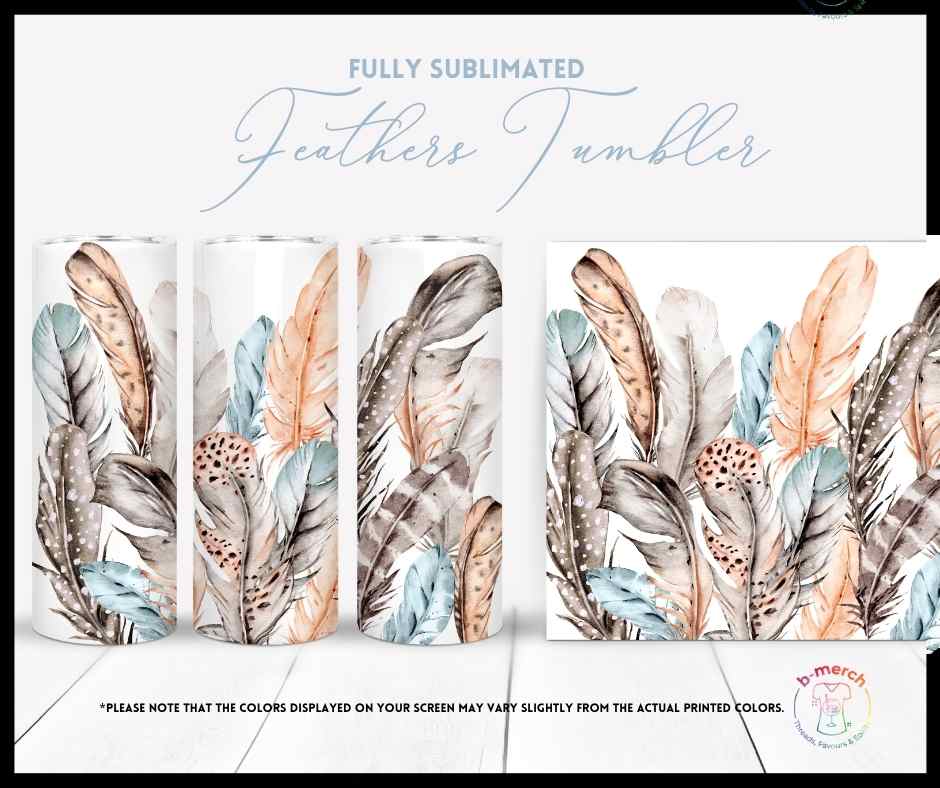 Feathers Tumbler Bitchin Tees